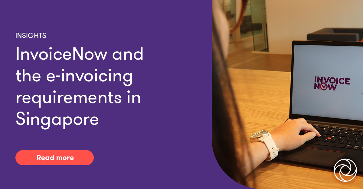 InvoiceNow and the e-invoicing requirements in Singapore | Grant Thornton Singapore