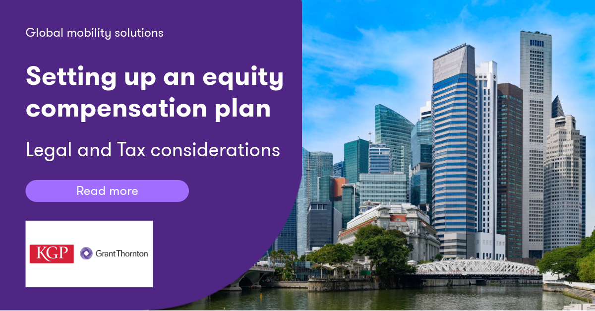 Setting up an equity compensation plan – Legal and Tax Considerations | Grant Thornton Singapore