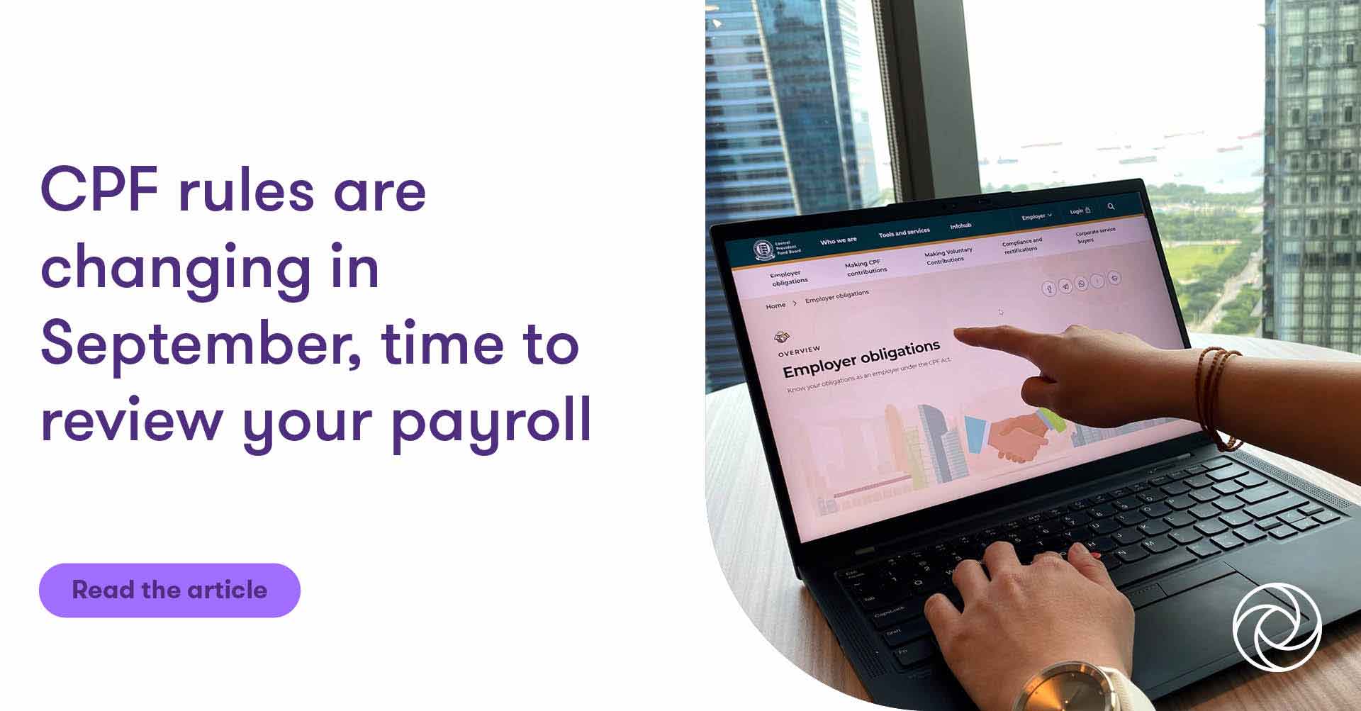 CPF rules are changing in September | Grant Thornton Singapore