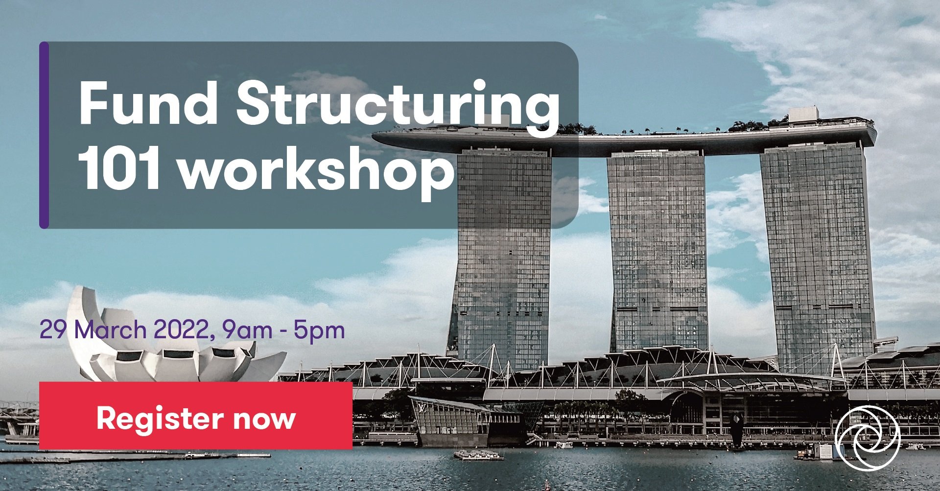 Fund Structuring 101 | Grant Thornton Singapore
