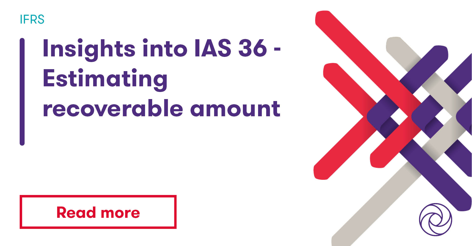 IAS 36 Estimating Recoverable Amount Grant Thornton Singapore IAS 36 Estimating Recoverable Amount Grant Thornton Singapore